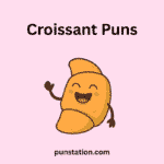 200+ Croissant Puns: Flaky Jokes That Are Butter Than the Rest!