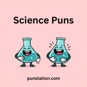 160+ Science Puns: Lab-solutely Genius Jokes That Are Element-ary Fun!